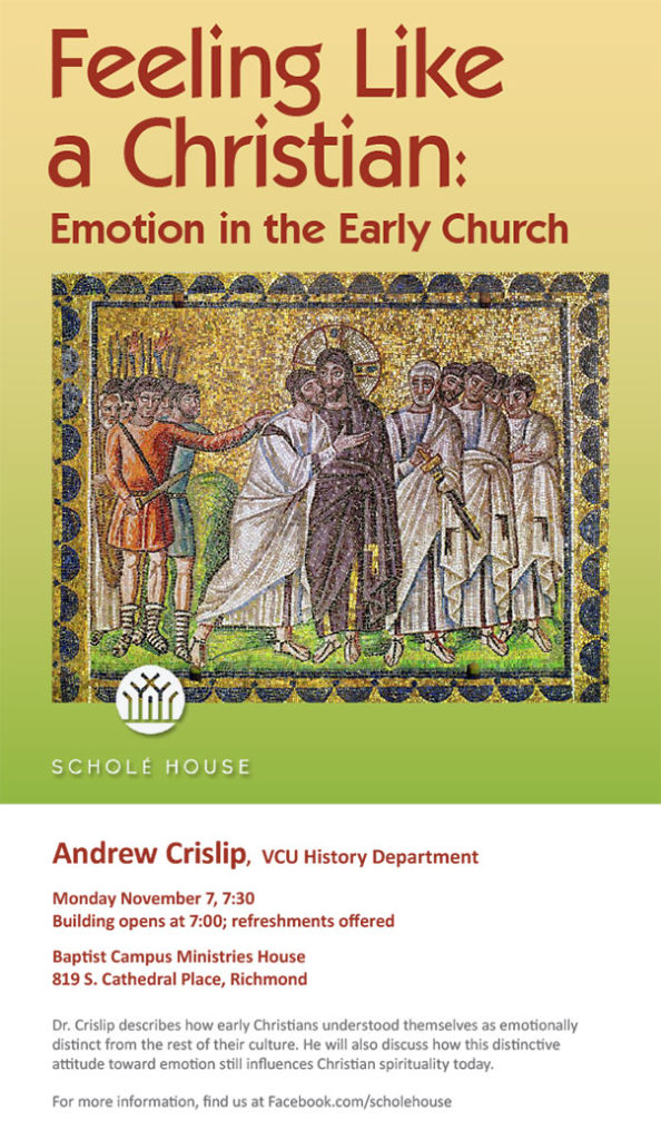 Feeling Like a Christian: Emotion in the Early Church – Scholé House